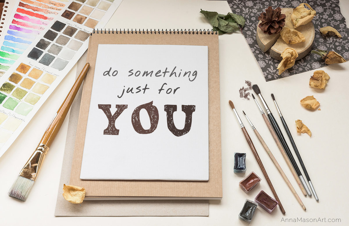 The value of doing something JUST for YOU - Nature Studio